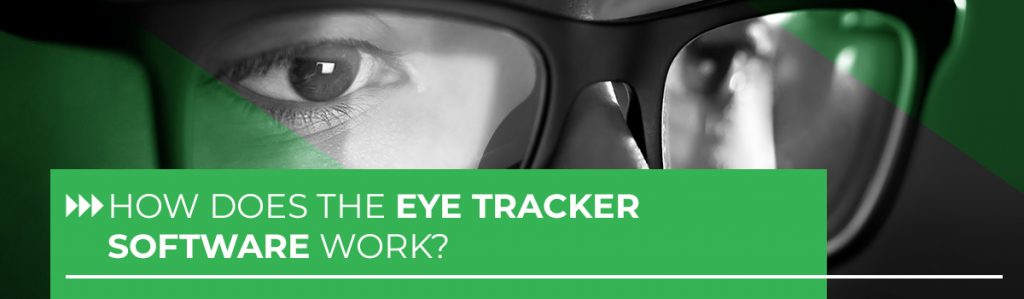 Eye Tracking Software - How Gaze Point Eye Tracking Software Works